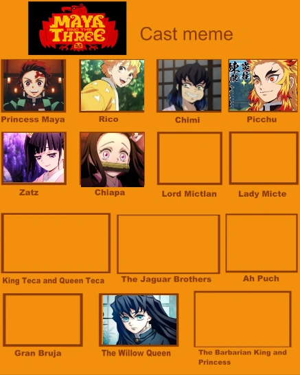 Maya and The Three Cast meme with demon slayer | Fandom