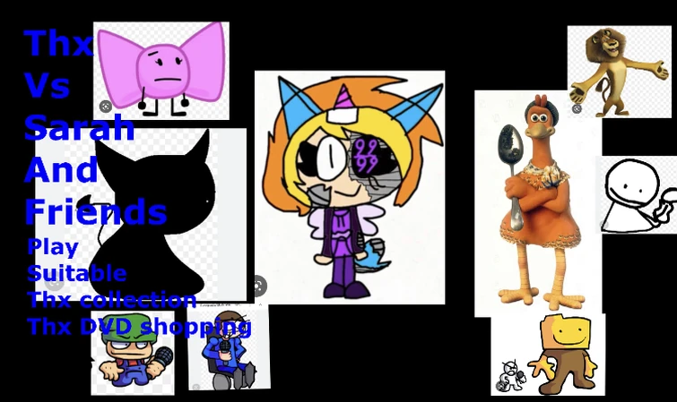 Thx vs sarah and friends | Fandom