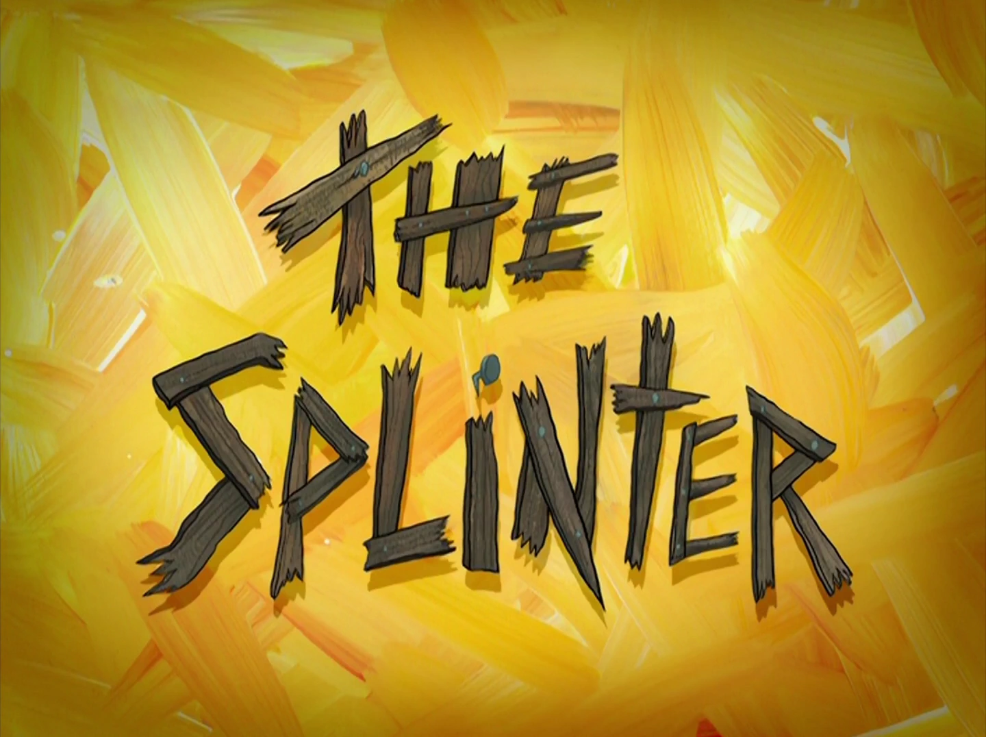 Thoughts on “The Splinter”? | Fandom
