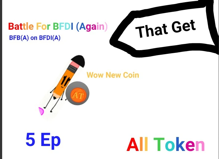 BFB(A) 5 All Token | Fandom