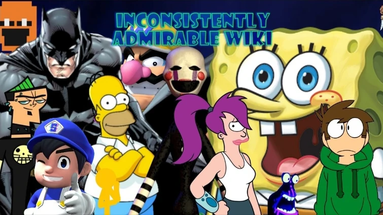 Discuss Everything About Inconsistently Admirable Wiki | Fandom