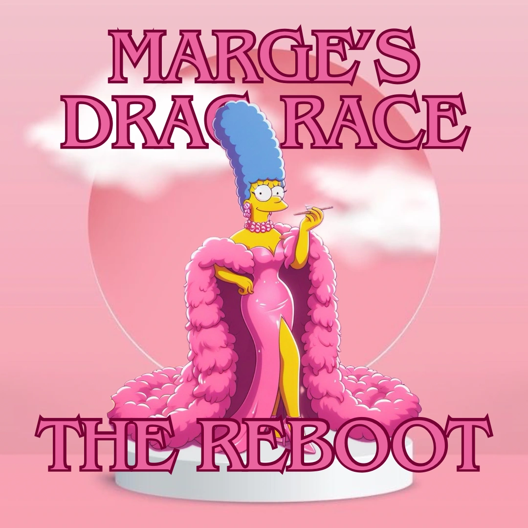 Marge’s Drag Race: The Reboot - Episode 7 | Fandom