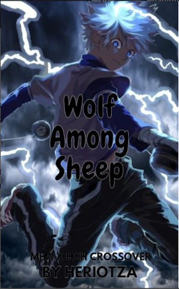 Wolf Among Sheep Mha x HxH crossover -chapter 1- | Fandom