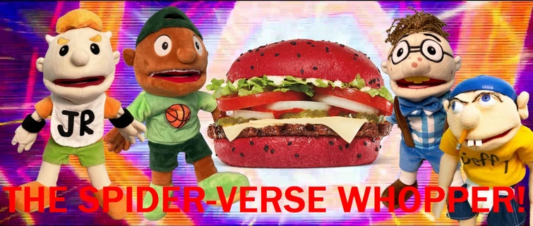 SML Movie Idea: The Spider-Verse Whopper! | Fandom