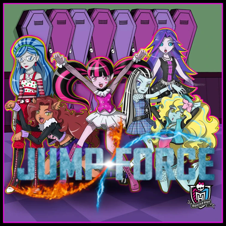 Jump force y monster high | Fandom