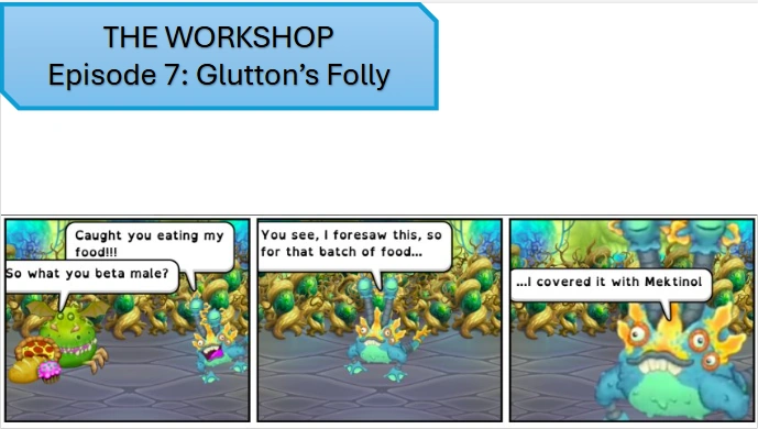THE WORKSHOP Episode 7: Glutton's Folly | Fandom