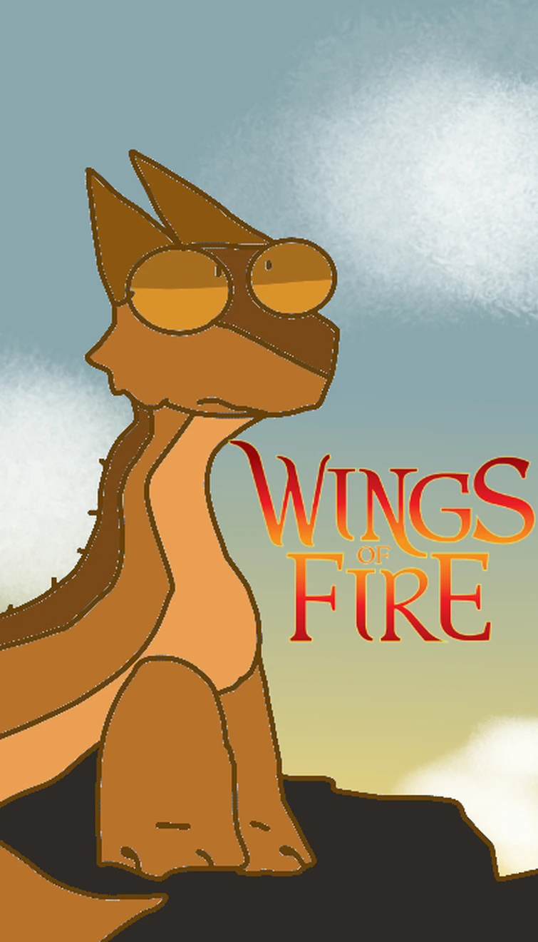 Wings of Fire - The Dragonet Prophecy but I did the cover | Fandom