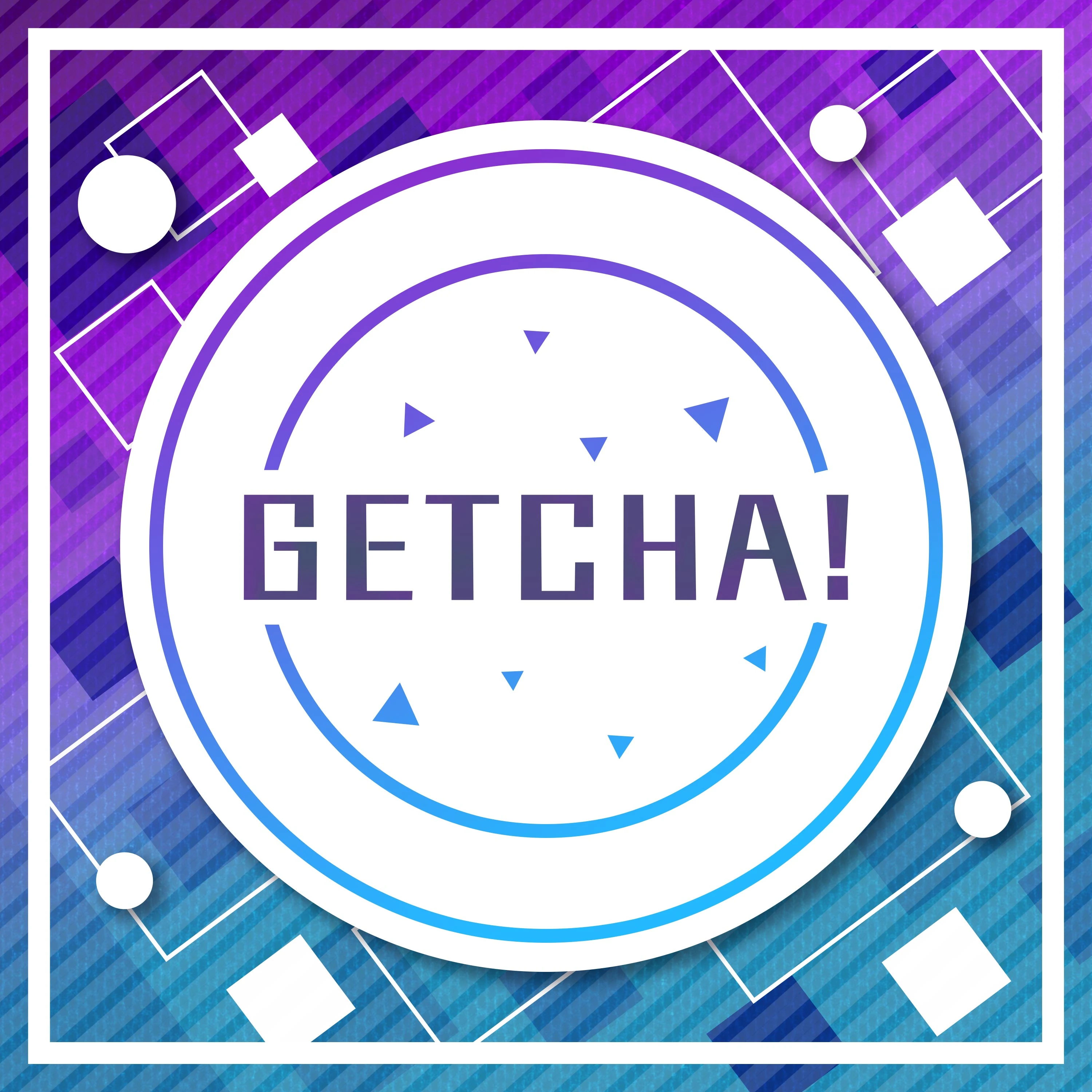 GETCHA! | Dig Delight Direct Drive DJ Wiki | Fandom