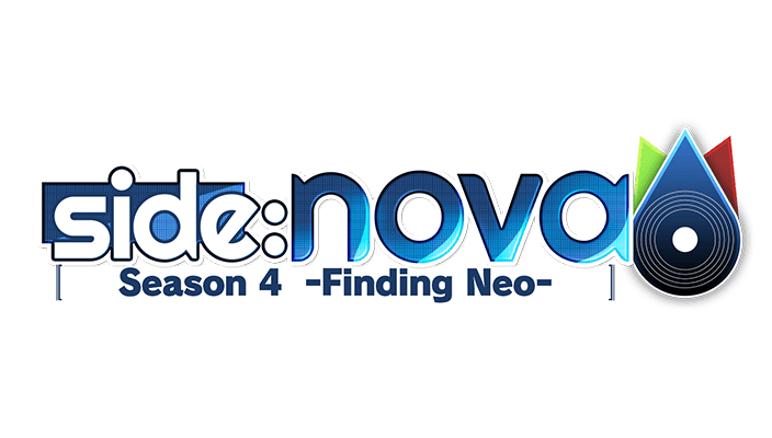 side:nova Season 4 -Finding Neo- | Dig Delight Direct Drive DJ Wiki | Fandom