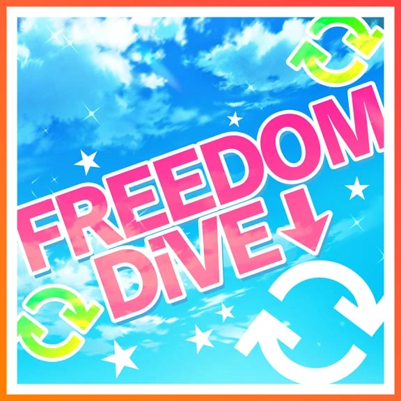 FREEDOM DiVE↓ | Dig Delight Direct Drive DJ Wiki | Fandom
