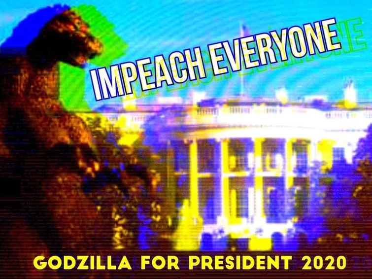 Godzilla for president images | Fandom