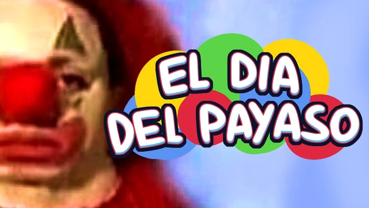 PAYASO. | Fandom