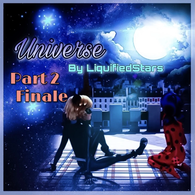 “Universe” - Part 2 of 2 | Fandom