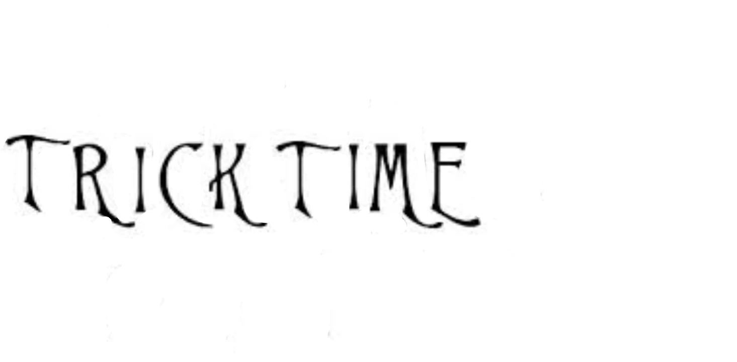 Trick Time | Fandom