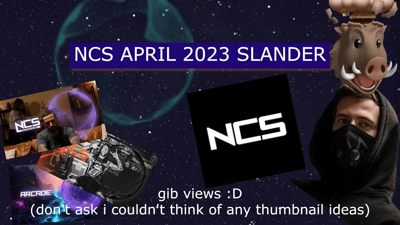 NCS April 2023 Slander | Fandom