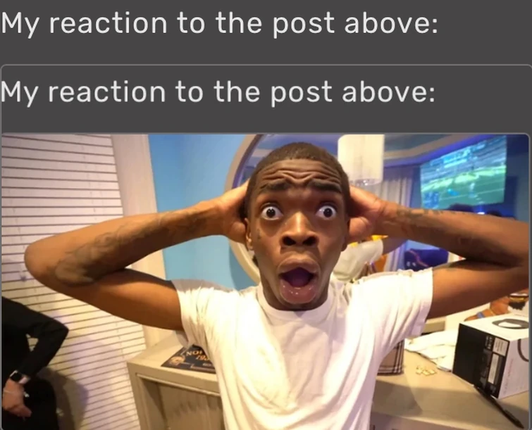 My reaction to the post above: | Fandom