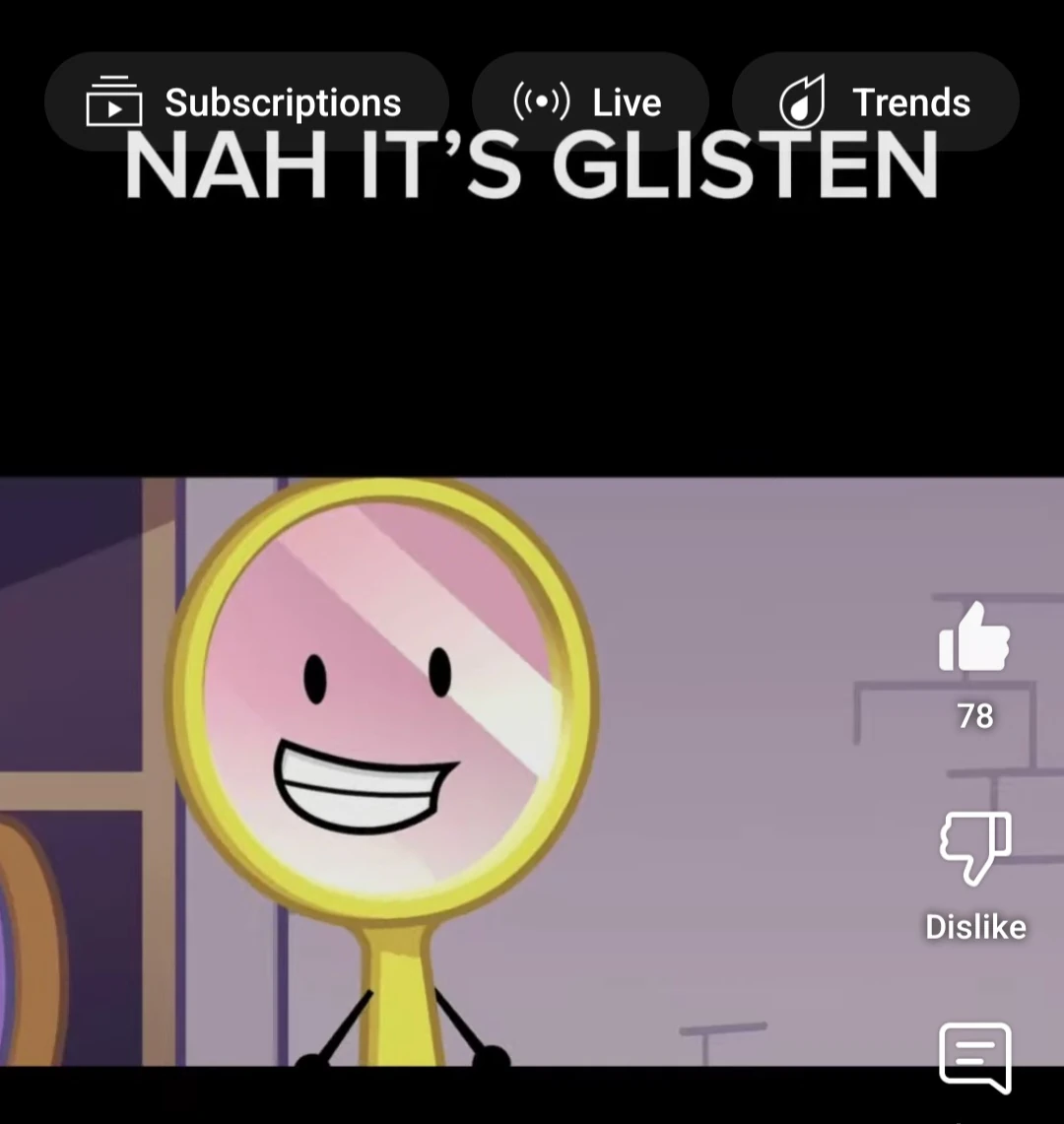 "Oh, just listen! And glisin!" - BFDI Glisten | Fandom