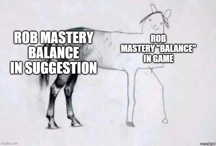 Attempt to explain Rob mastery balance in a single meme | Fandom