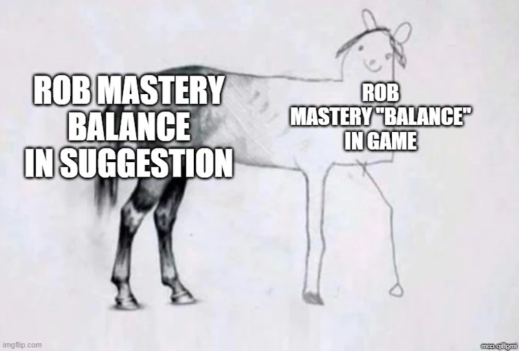 Attempt to explain Rob mastery balance in a single meme | Fandom