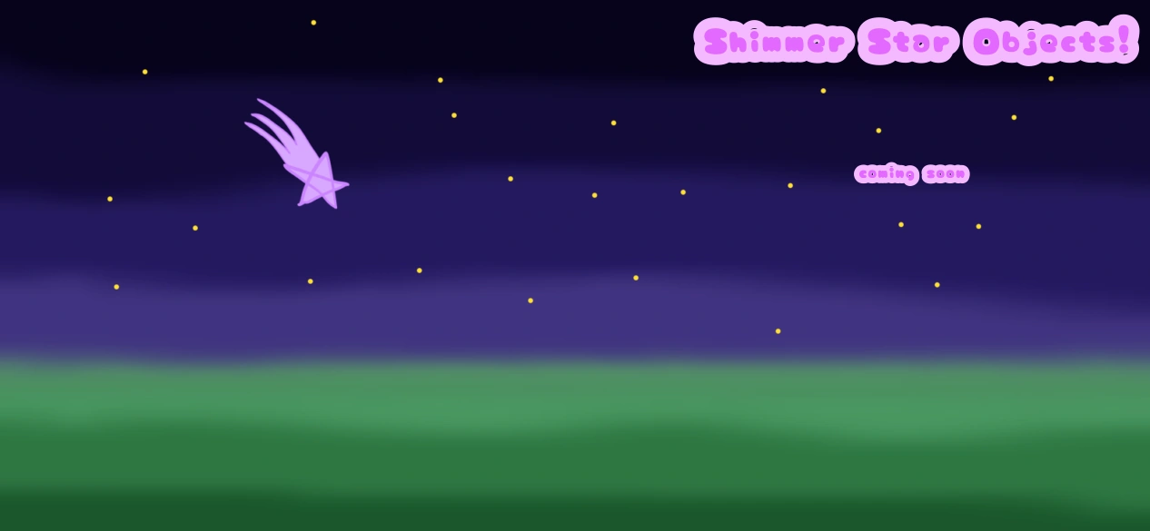 Preview of Shimmer Star Objects! | Fandom