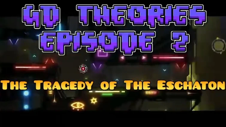 GD Theories Episode II - The TRAGEDY of THE ESCHATON (75 SUB SPECIAL ...