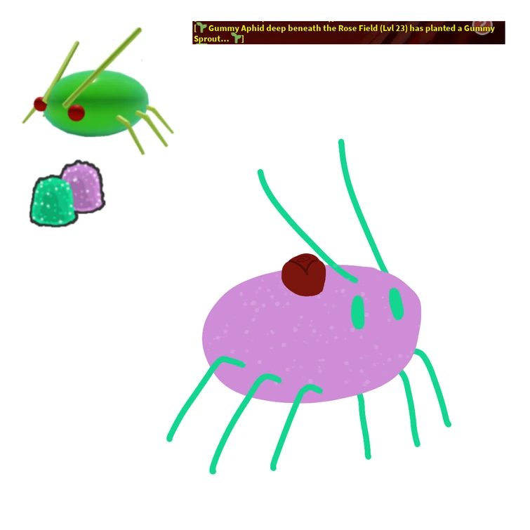 [🌱 Gummy Aphid deep beneath the Rose Field (Lvl 23) has planted a Gummy ...