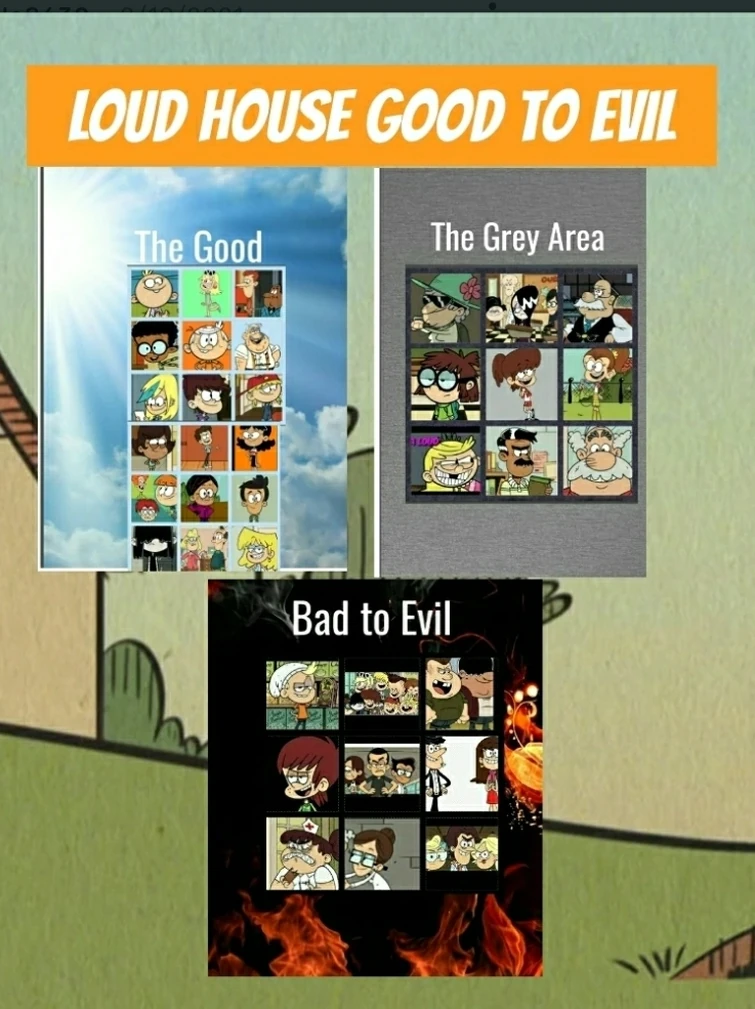 I'm hoping that wickedbindge do a Loud House good to evil list soon ...