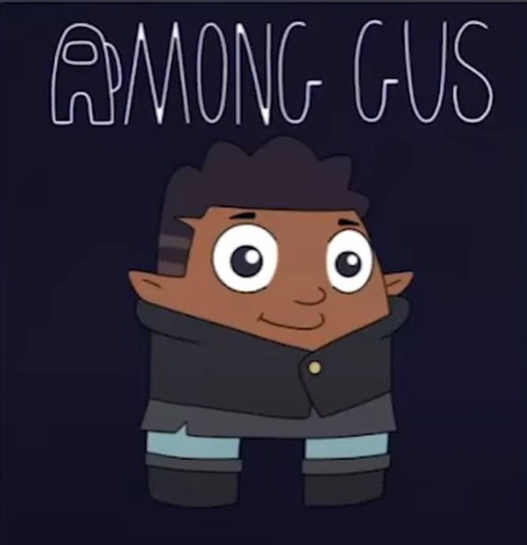 Thats kinda Gus | Fandom