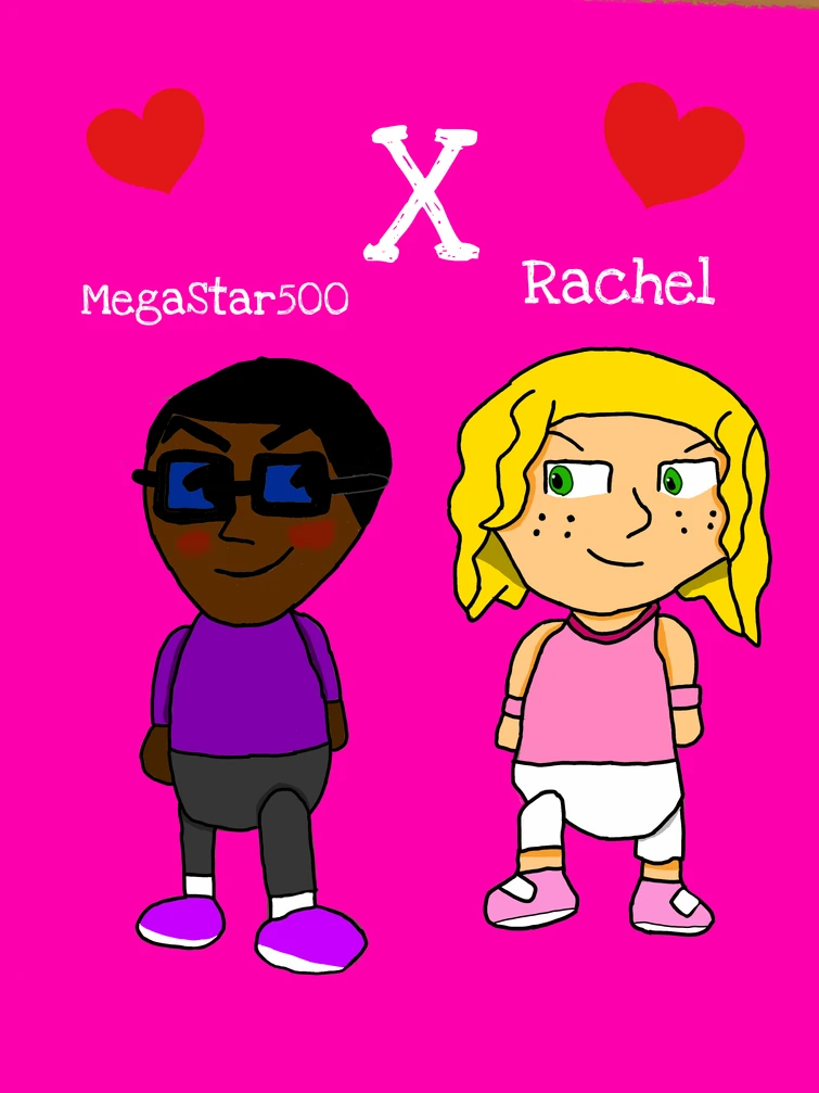 Me And Rachel Together Forever | Fandom