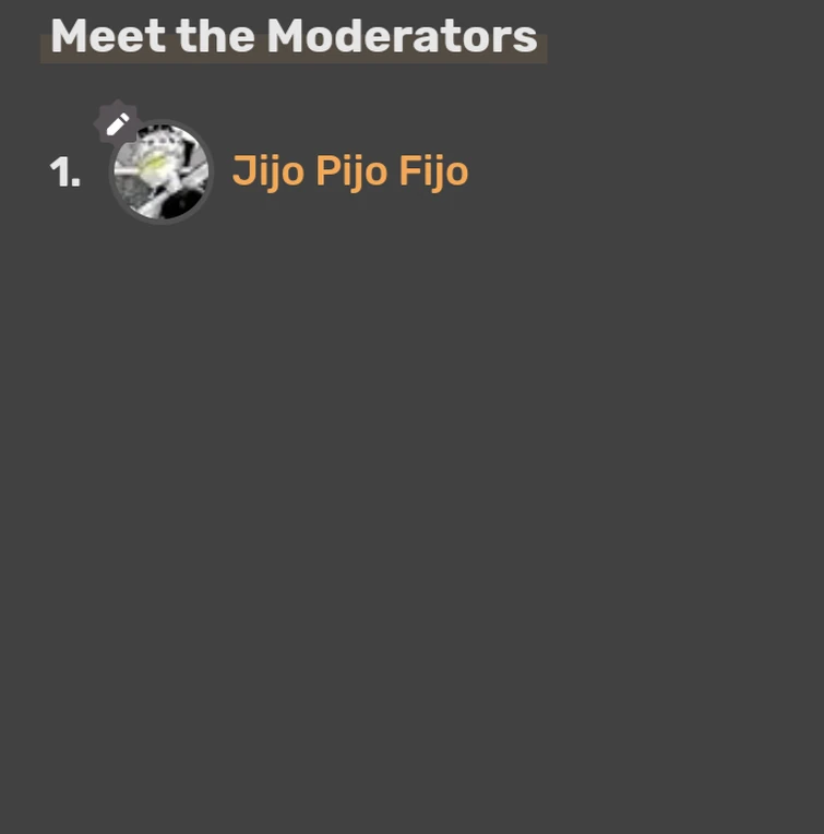 I love being the only moderator | Fandom