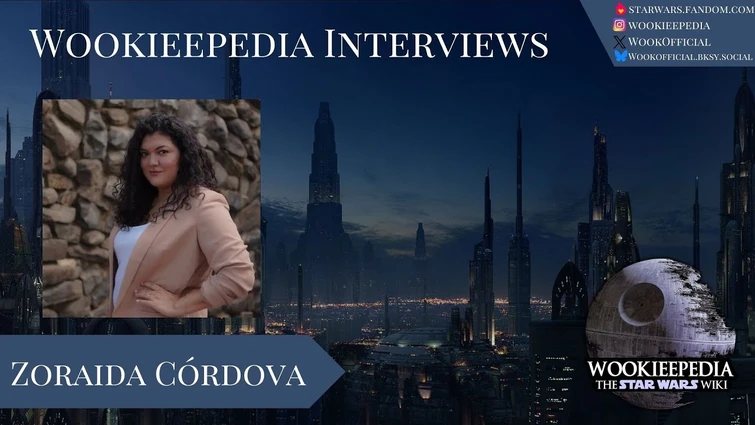 ️ [The WookieeCast] [Interview] Zoraida Córdova | Fandom
