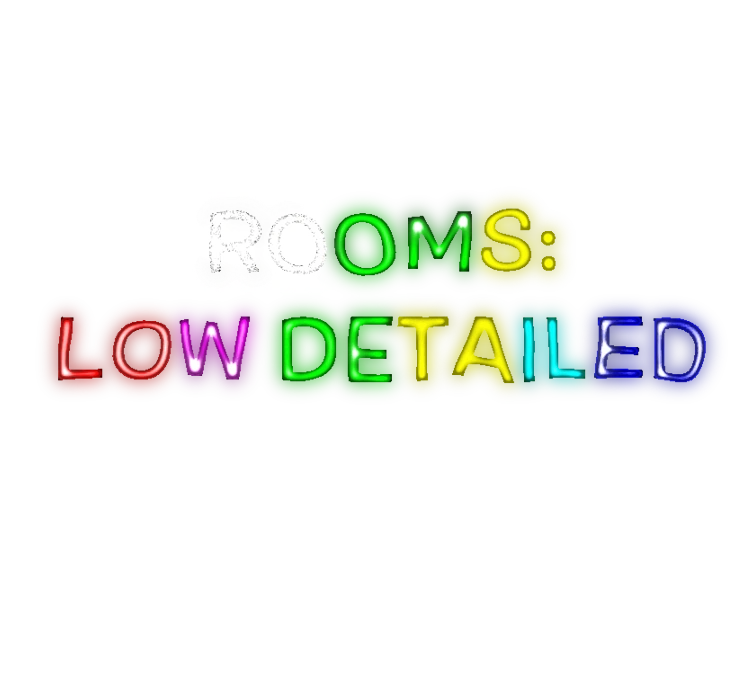 ROOMS: LOW DETAILED | Fandom
