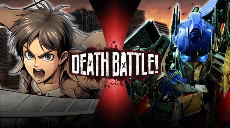 Eren Yeager VS Optimus Prime (Attack on Titan VS Michael Bay's ...