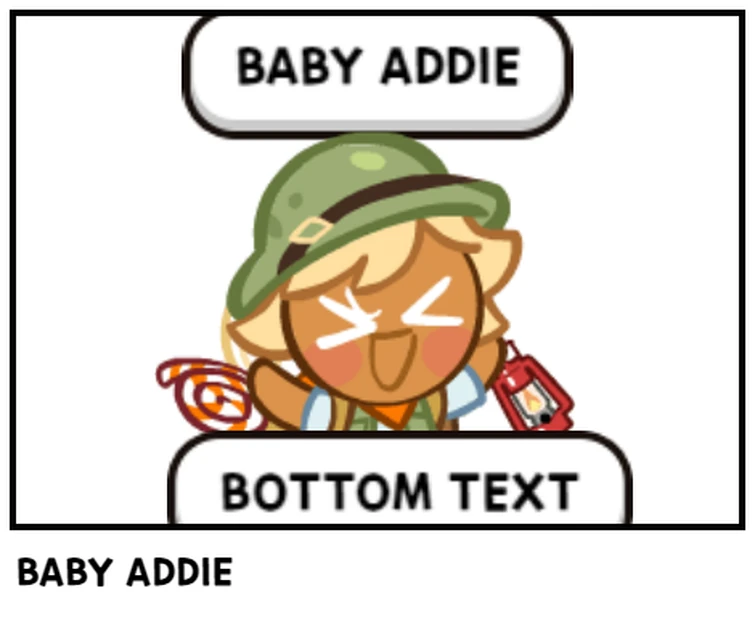*holds baby addie* asufygwuioef9ywgvovenwpvbwe | Fandom
