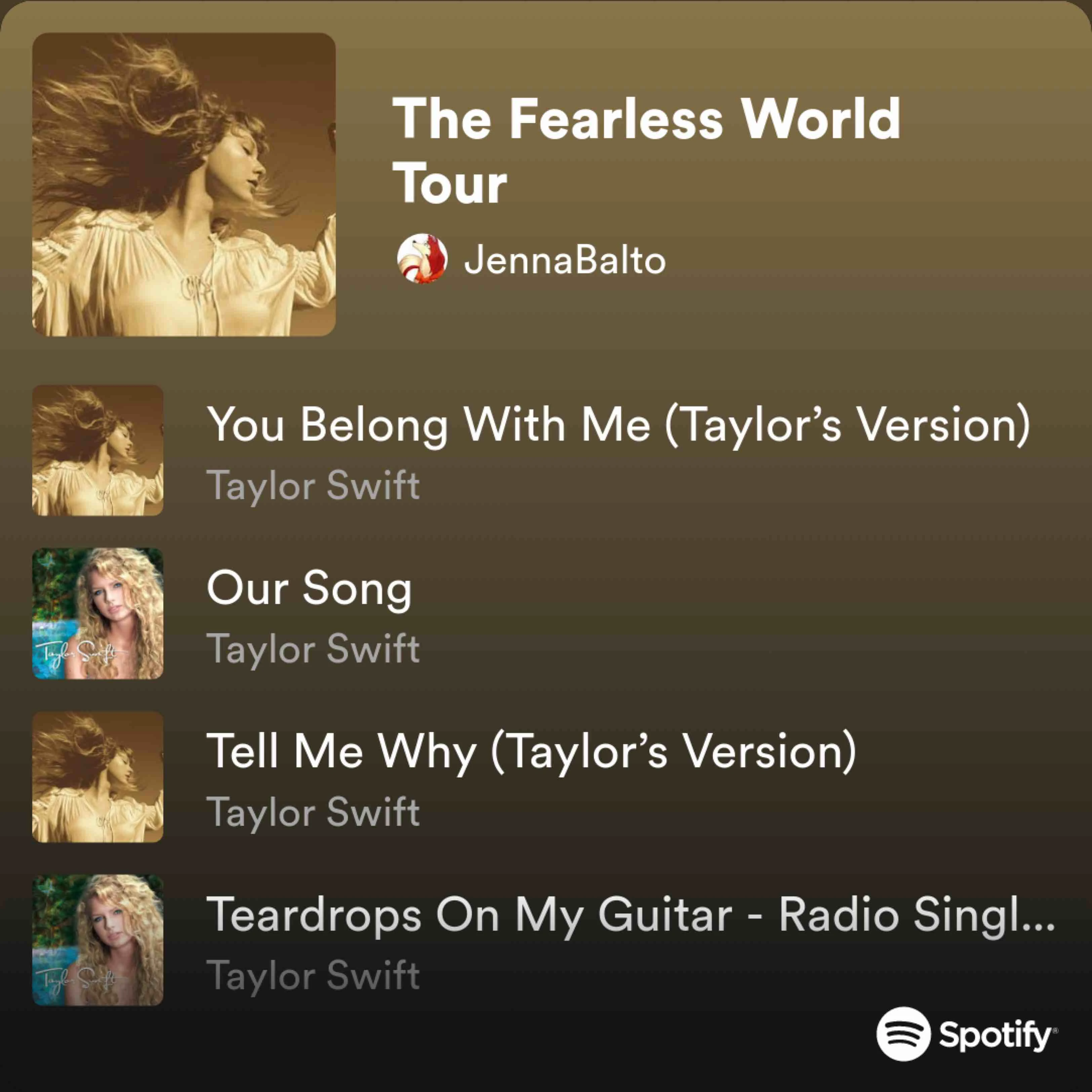 I made a Spotify playlist for the Fearless World Tour | Fandom