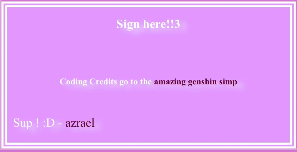 Does anyone want to sign my userpage? | Fandom