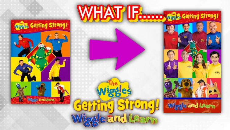 (Fanmade) The Wiggles Getting Strong Wiggle And Learn | Fandom