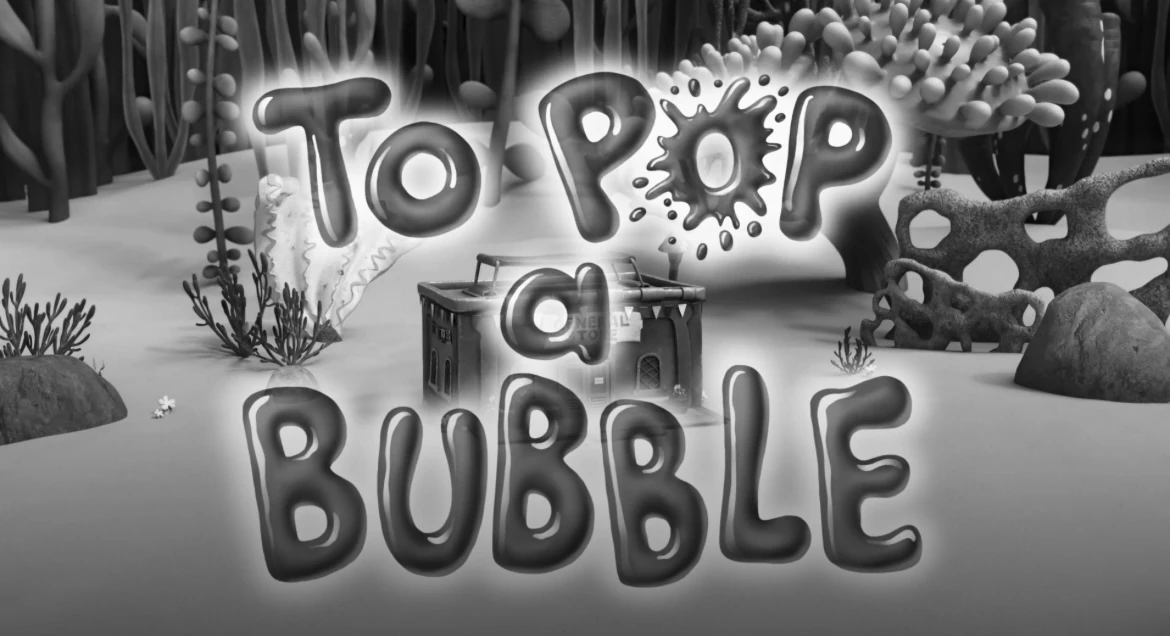 To pop a bubble title card in black and white style | Fandom