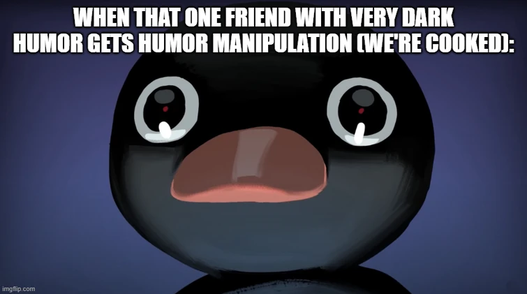 Dark humor user. Meme I Made | Fandom