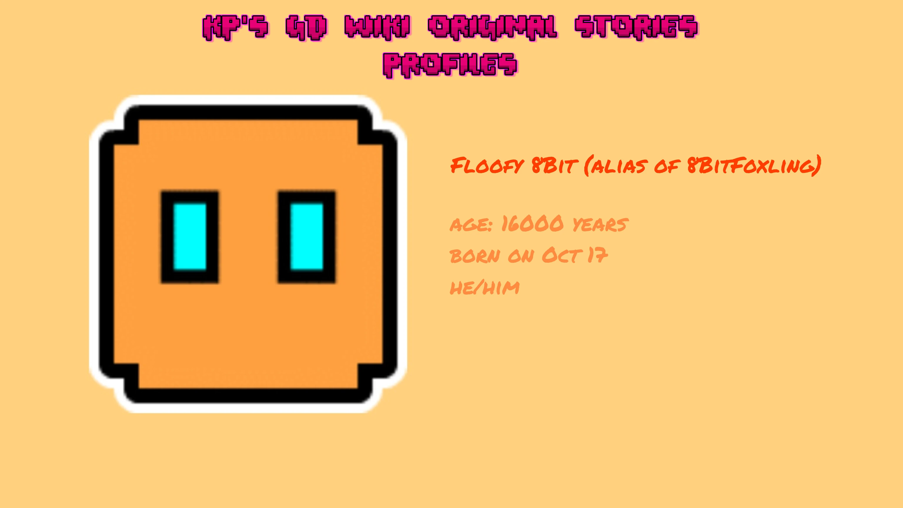 KP's GD Wiki Original Stories Profiles #2: Floofy 8Bit | Fandom