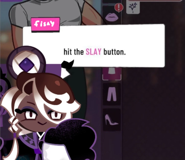 Hit the slay button | Fandom