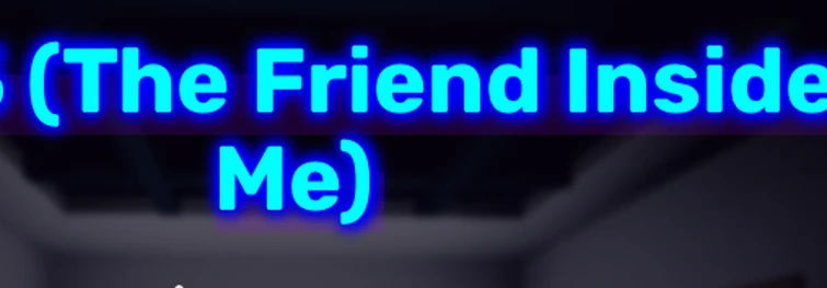 Friend inside me | Fandom