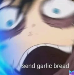 send garlic bread | Fandom