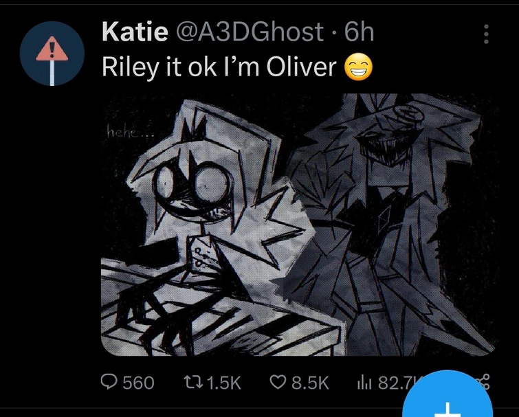 Riley it ok I'm Oliver 😁 | Fandom