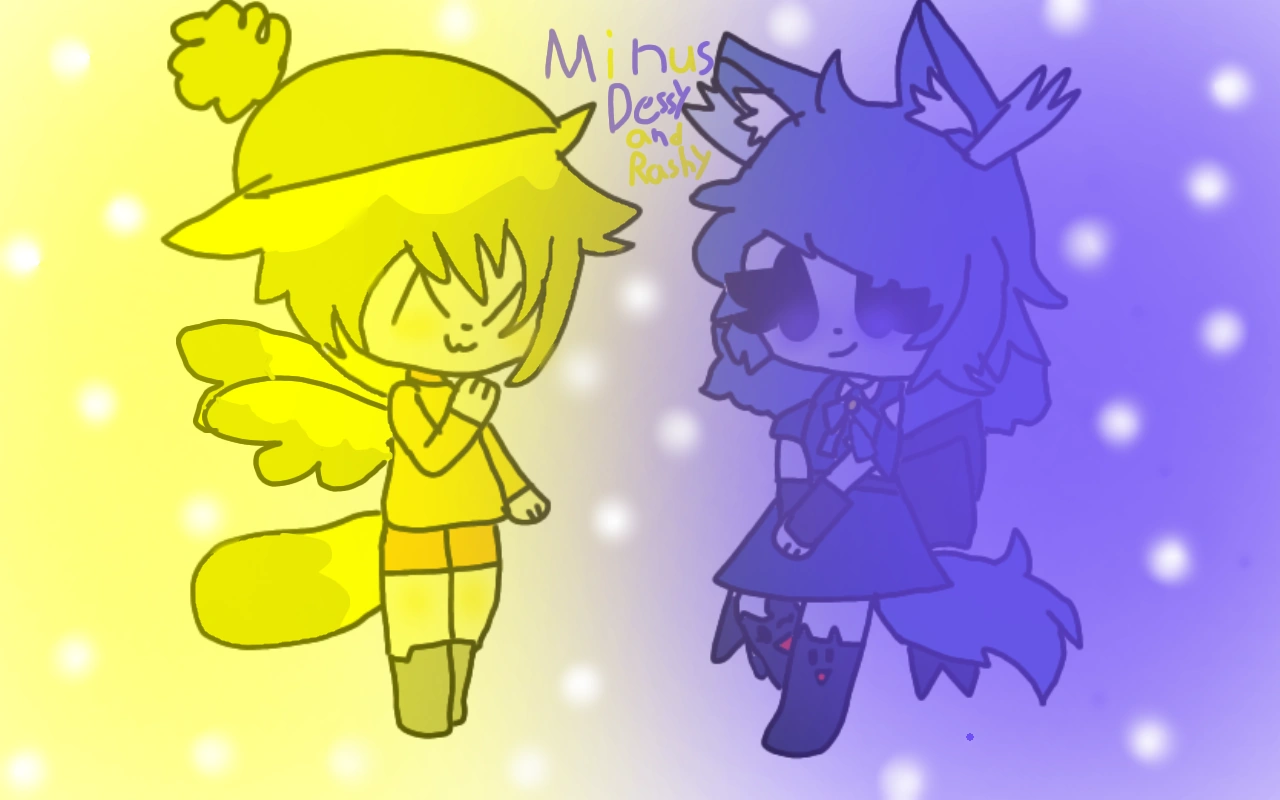 Minus Dessy and Rashy | Fandom