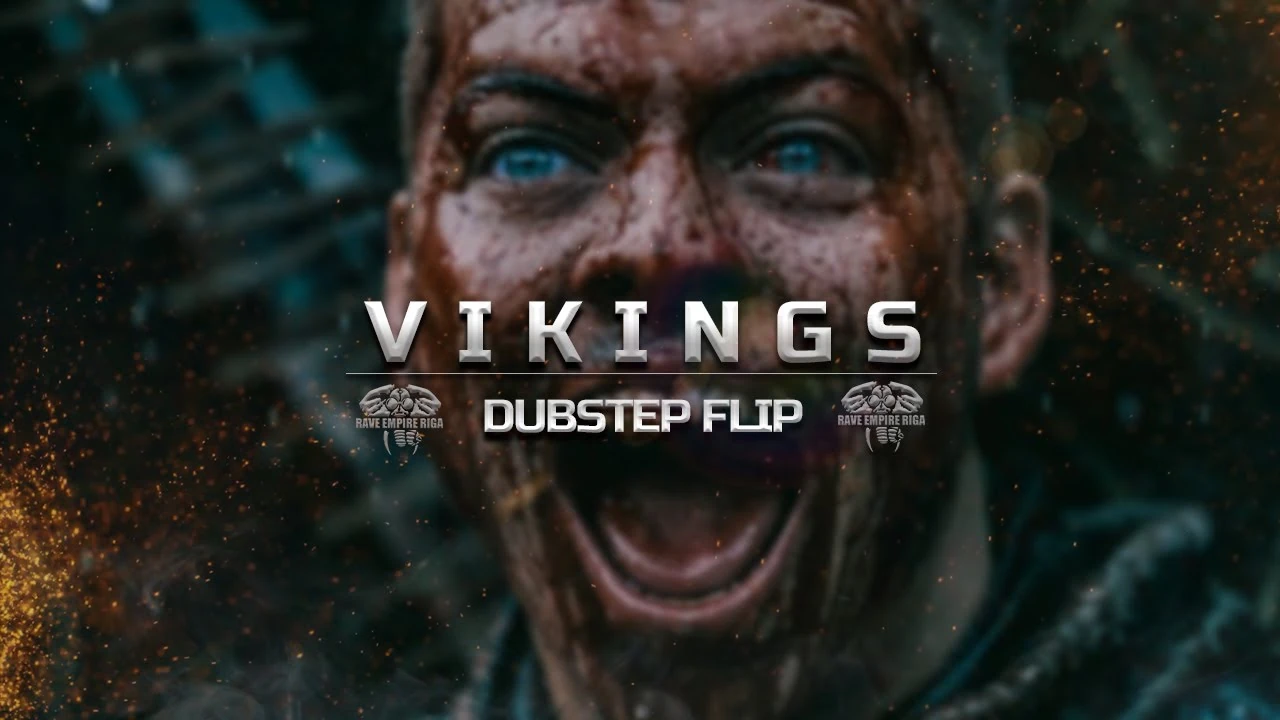 Vikings - Visual Dubstep Flip | Fandom
