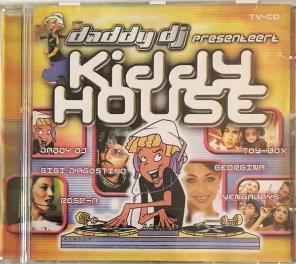 Daddy DJ Presents Kiddy House | Daddy DJ Wiki | Fandom