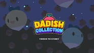 Dadish Collection | Dadish Wiki | Fandom
