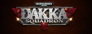 Dakka Squadron Wiki | Fandom
