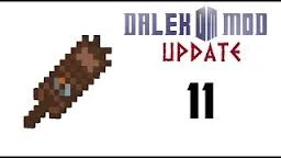 Update 11 | Dalek Mod Wiki | Fandom